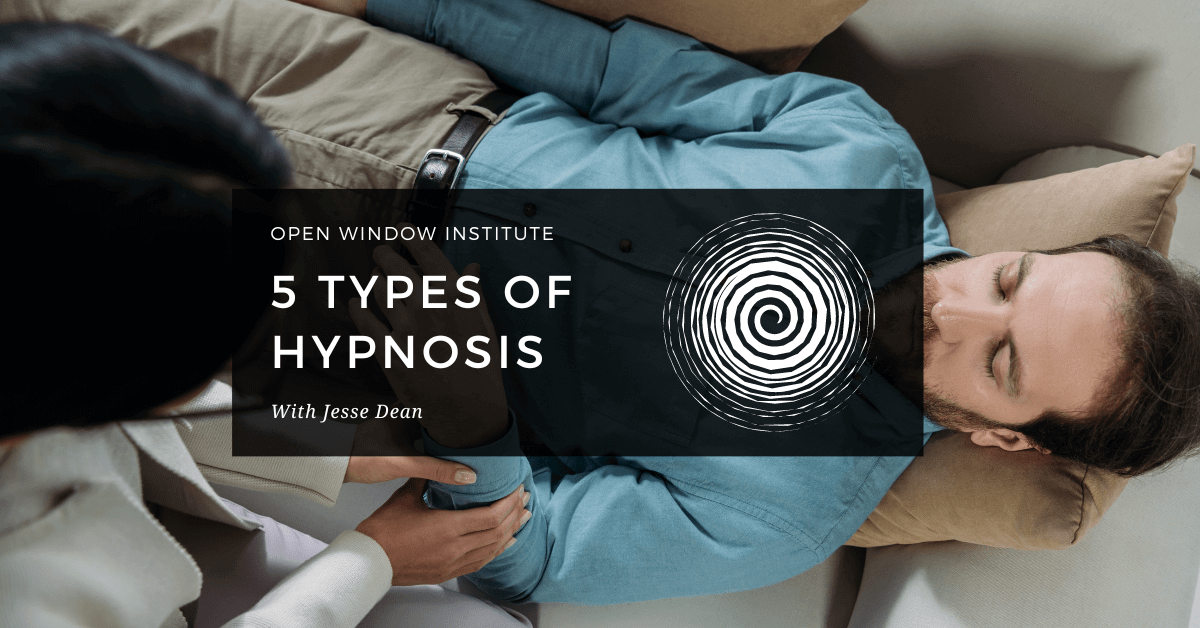 Exploring 5 Fascinating Types of Hypnosis - Open Windows Institute